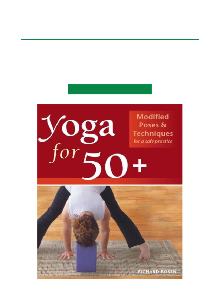 Yoga For 50 Modified Poses and Techniques For A Safe Practice Ebook ...