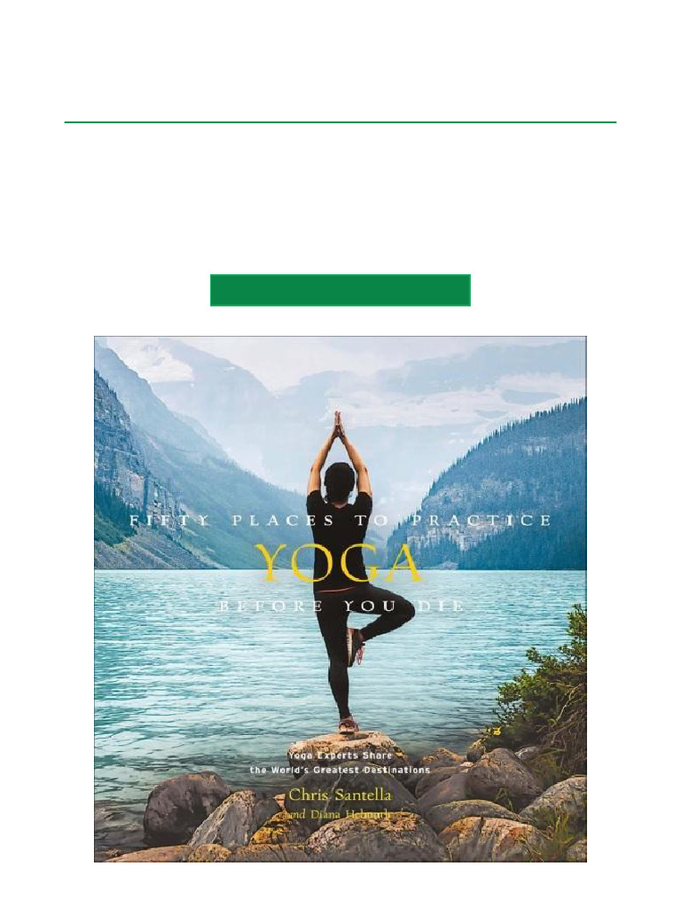 Fifty Places To Practice Yoga Before You Die Yoga Experts Share The ...