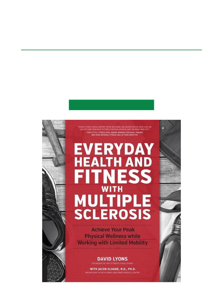 Everyday Health and Fitness with Multiple Sclerosis Achieve Your Peak ...