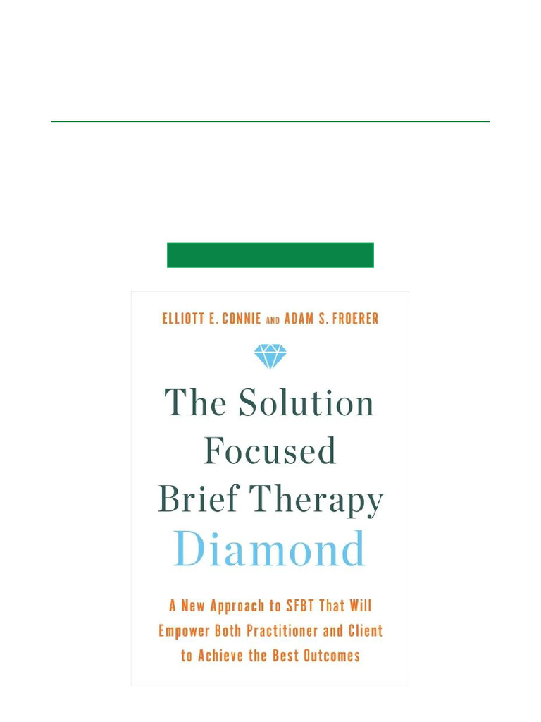 The Solution Focused Brief Therapy Diamond A New Approach To SFBT That ...
