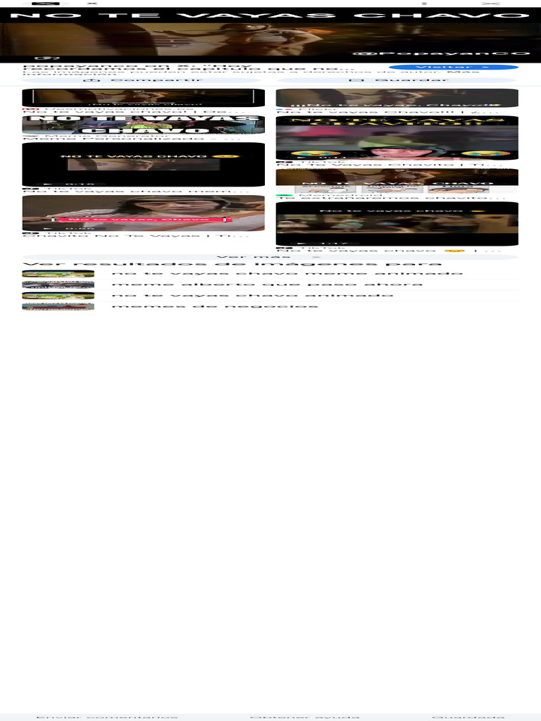 no te vayas chavo meme - Buscar con Google | PDF