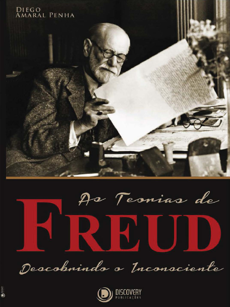 As Teorias de Freud Descobrindo o Inconsciente Diego Amaral Penha | PDF