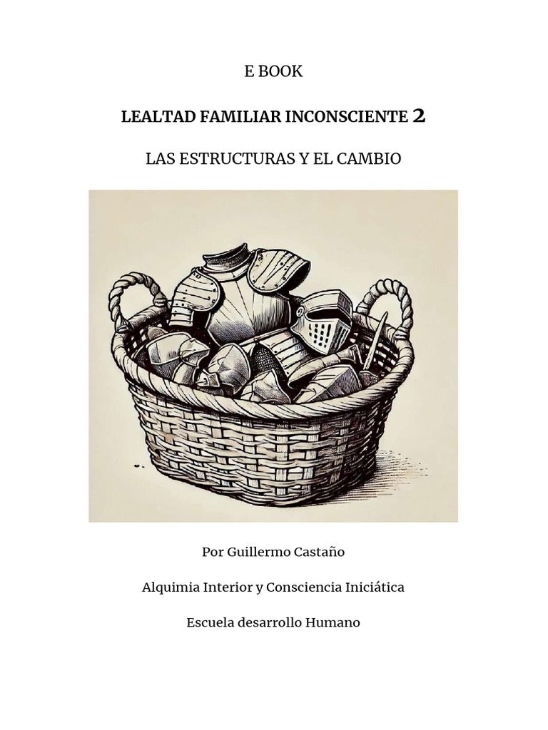 Lealtad Familiar Inconsciente 2 Las Estructuras y El Cambio | PDF ...
