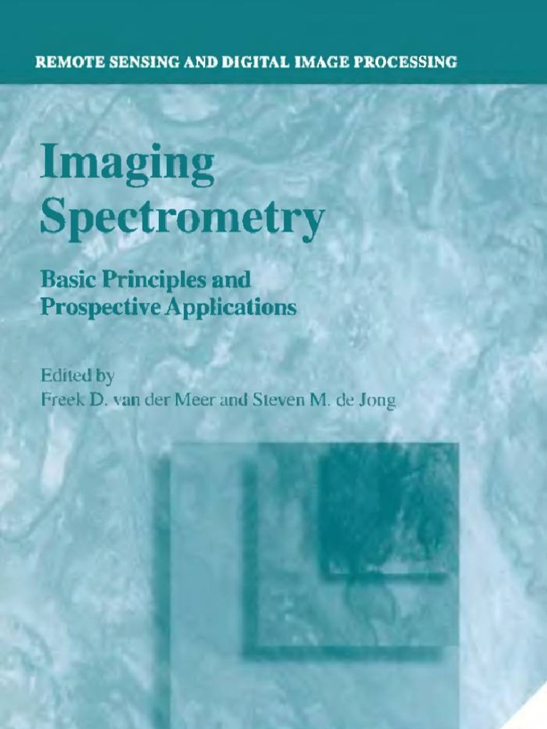 Imaging Spectrometry - Basic Principles and Prospective Application | PDF