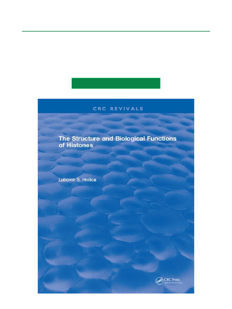 Structure and Biological Functions of Histones, 1st Edition High ...