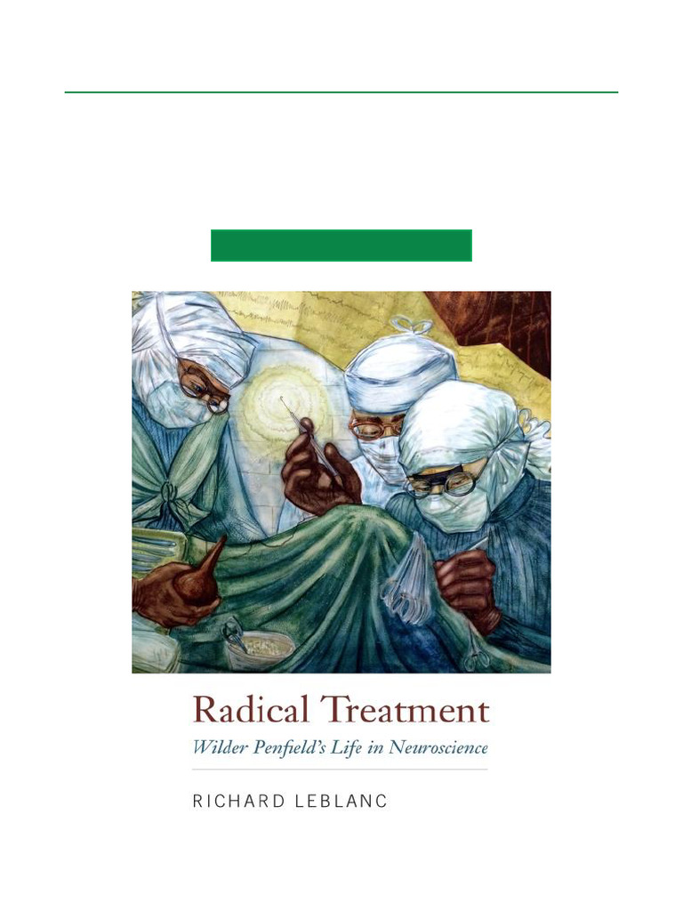 Radical Treatment Wilder Penfield's Life in Neuroscience Academic PDF ...