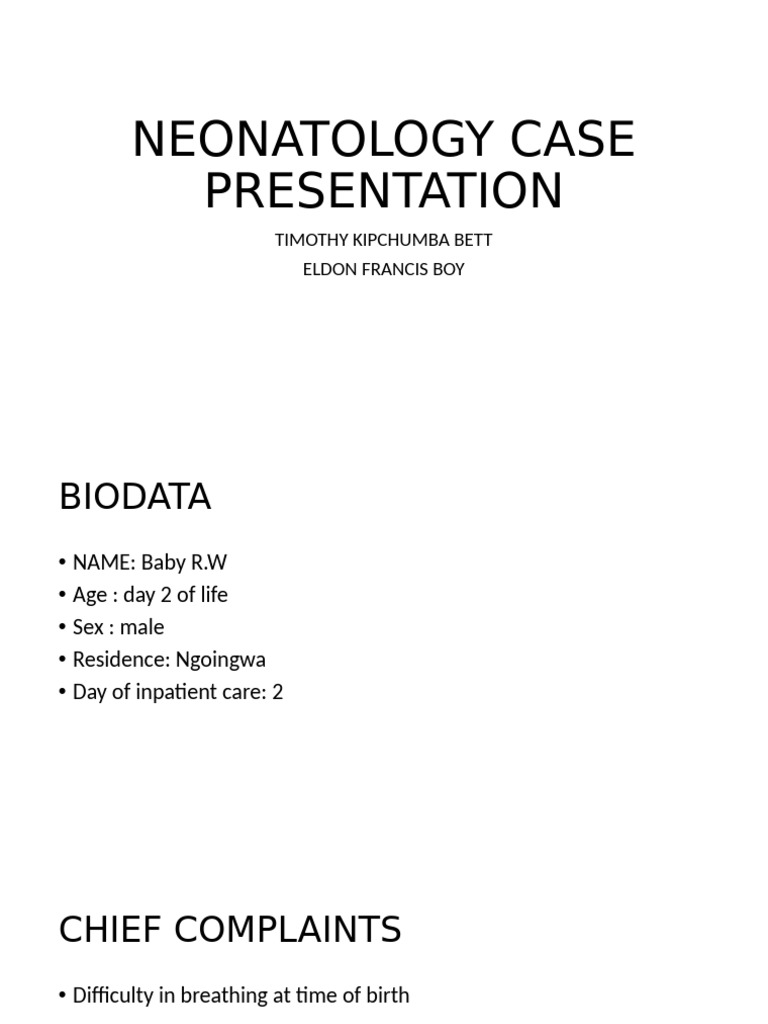 Neonatology Case Presentation | PDF | Childbirth | Motherhood