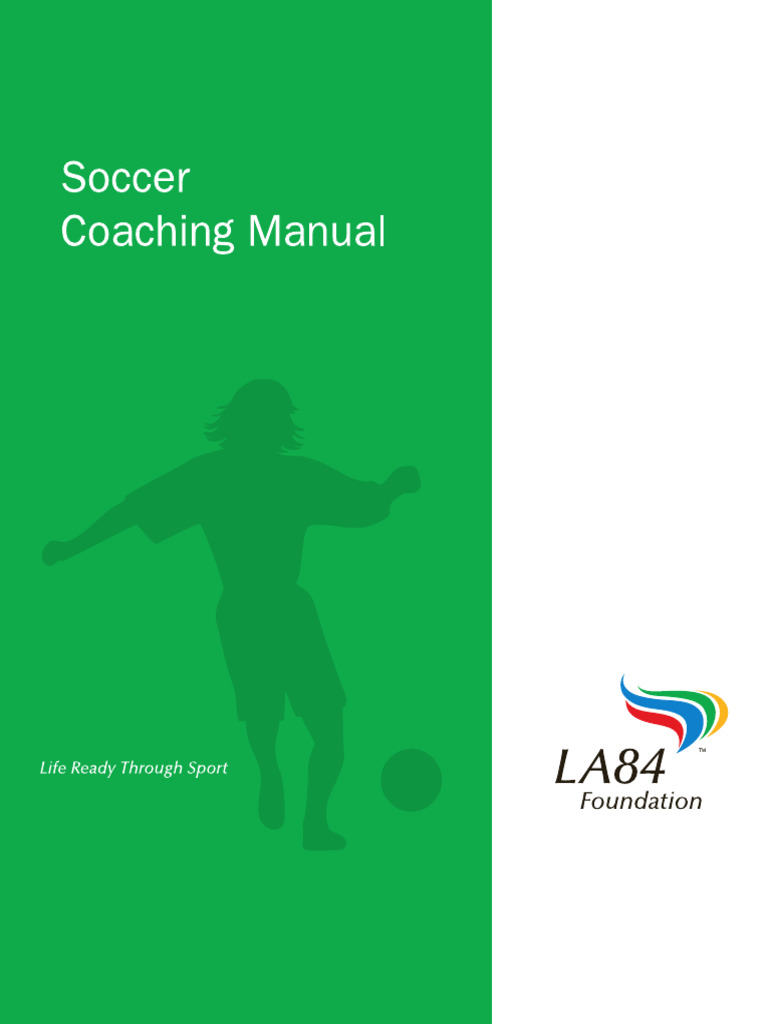 LA84 Foundation Soccer Coaching Guide | PDF | Computers