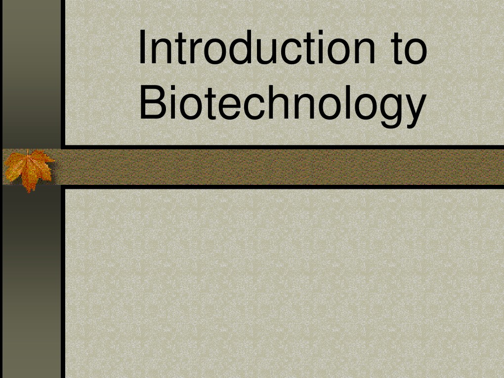 Intro To Biotech 111611 | PDF | Biotechnology | Genetic Engineering