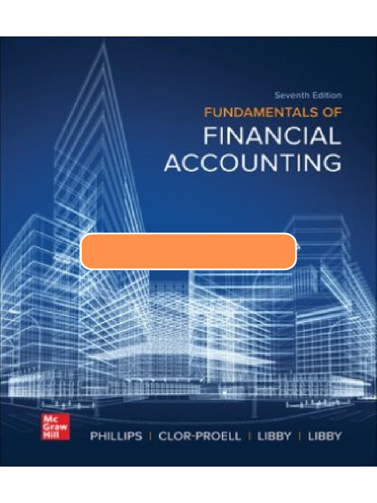 Testbank For Fundamentals of Financial Accounting 7th Edition Phillips ...