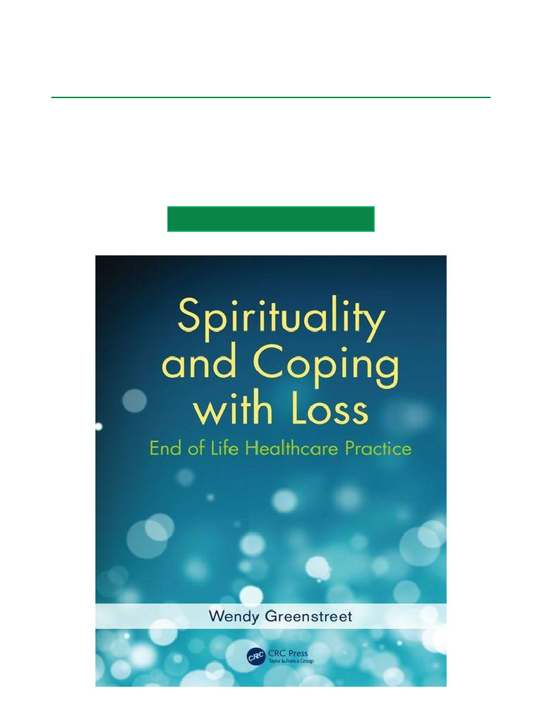 Spirituality and Coping With Loss End of Life Healthcare Practice, 1st ...