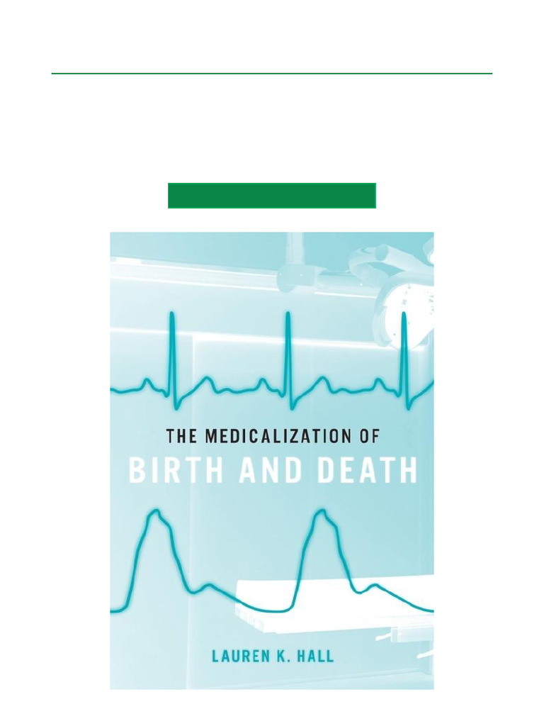 Medicalization of Birth and Death | PDF | Childbirth | Health Care