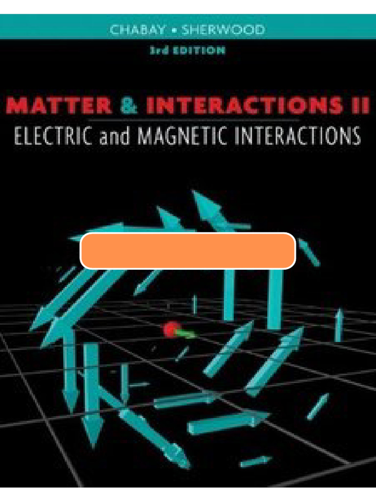 Testbank for Matter and Interactions II Electric and Magnetic ...