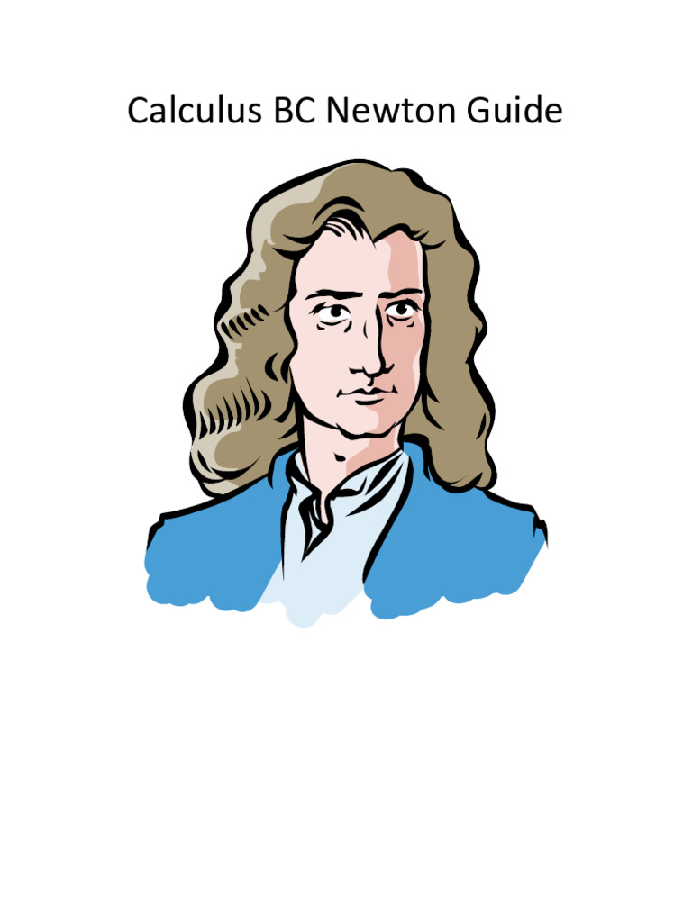Calculus BC Newton Guide | PDF | Integral | Calculus