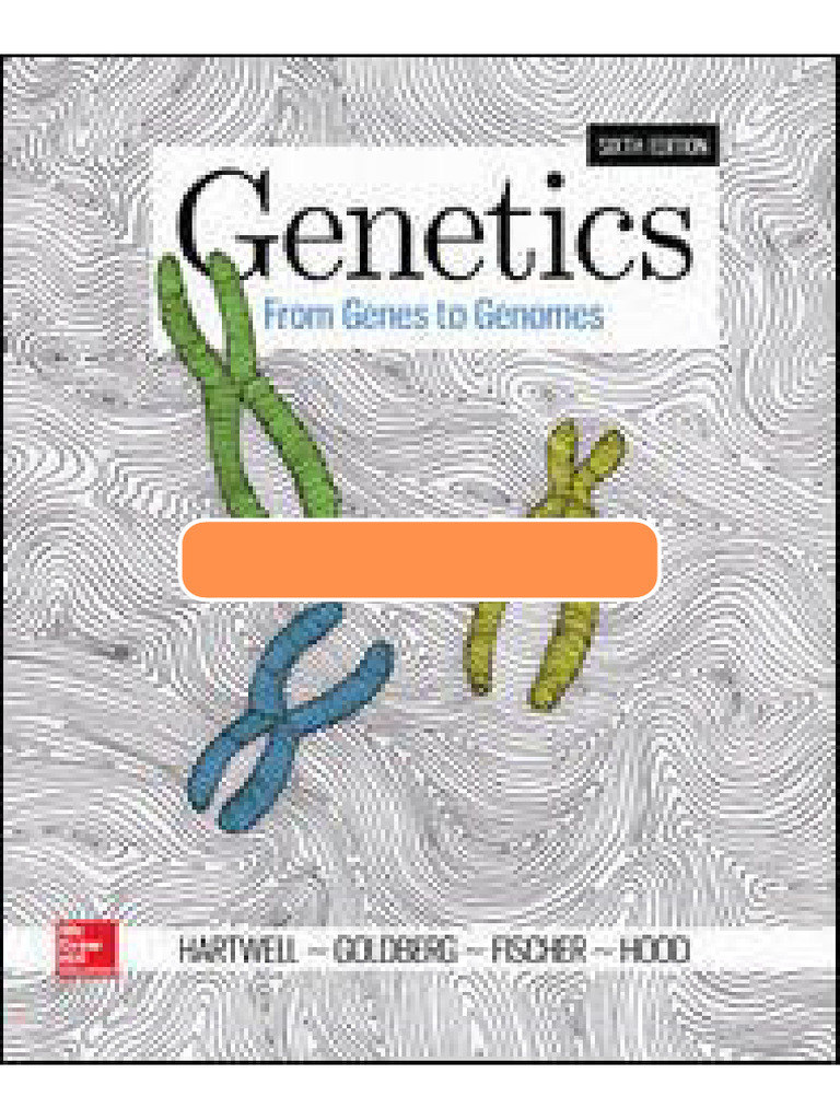 Testbank for Genetics From Genes to Genomes 6th Edition Hartwell | PDF ...