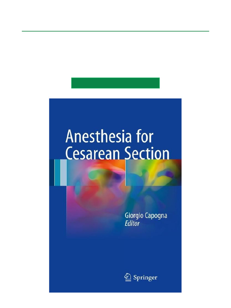 Anesthesia for Cesarean Section Complete Chapter Download | PDF | Childbirth | Caesarean Section