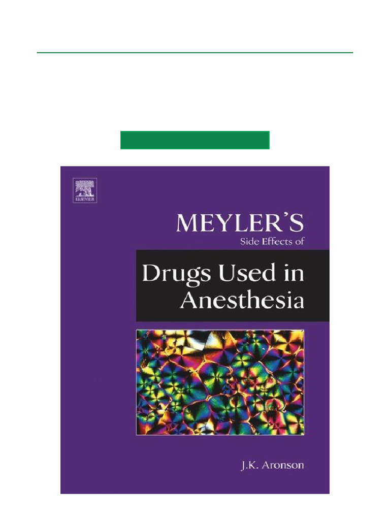 Meyler's Side Effects of Drugs Used in Anesthesia Complete Book ...