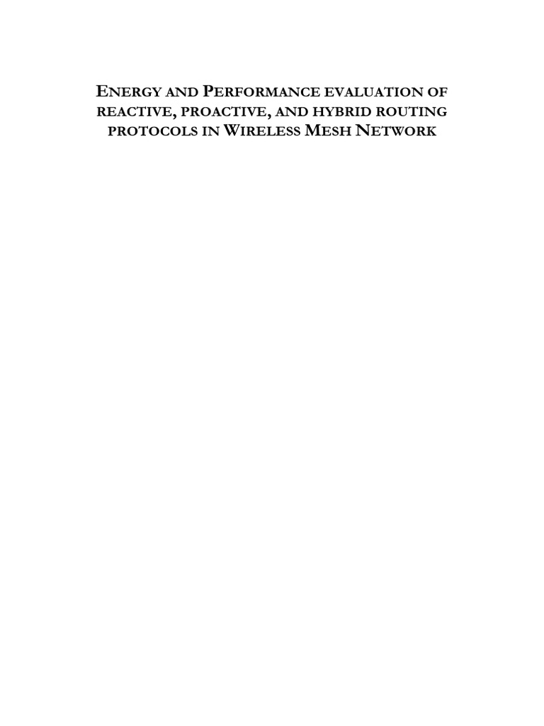 Energy And Performance Evaluation Of Reactive Proactive And Hybrid