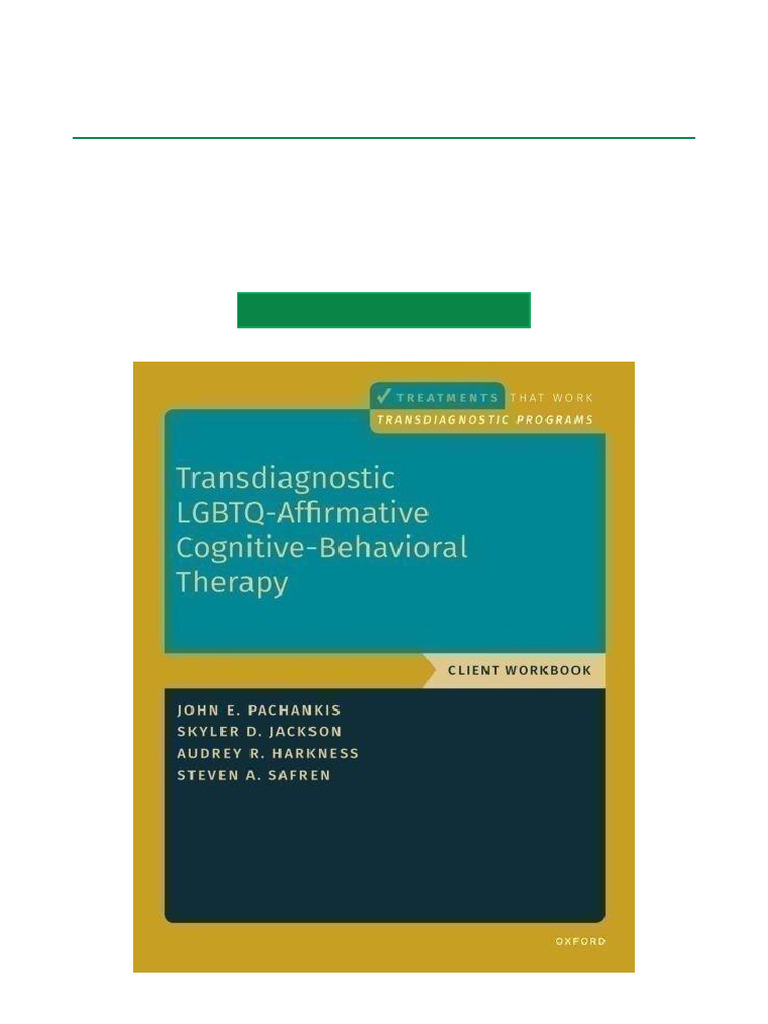 Transdiagnostic LGBTQ Affirmative Cognitive Behavioral Therapy Workbook Extended Version ...