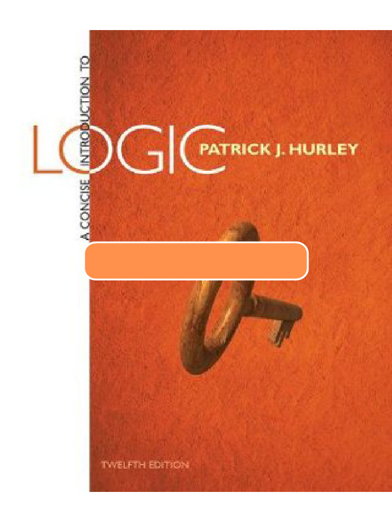Testbank for a Concise Introduction to Logic 12th Edition Hurley ...