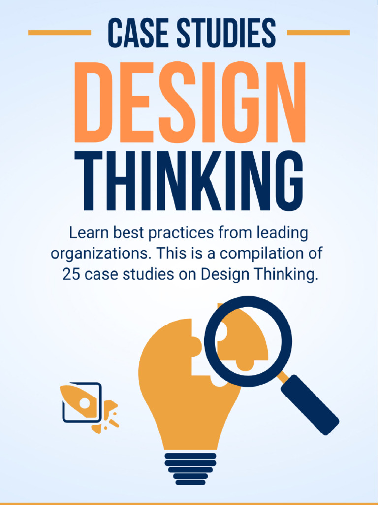 Design Thinking Case Studies Guide | PDF | Design Thinking | Innovation