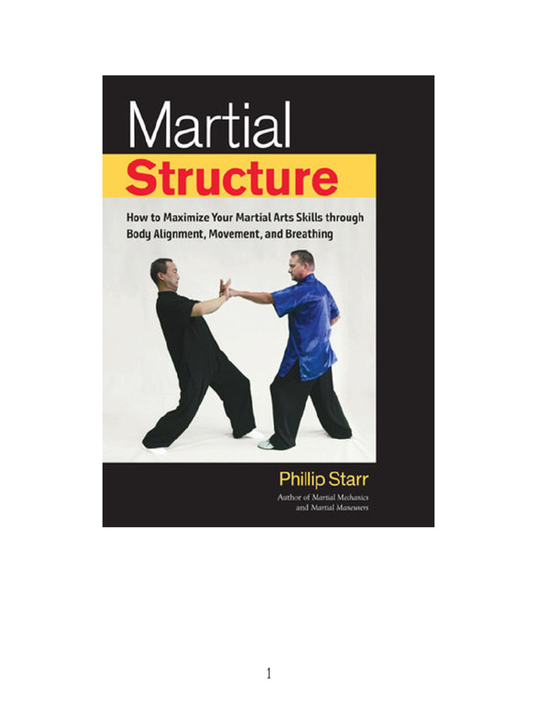 Martial Structure - How To Maximize Your Martial Arts Skills Through ...