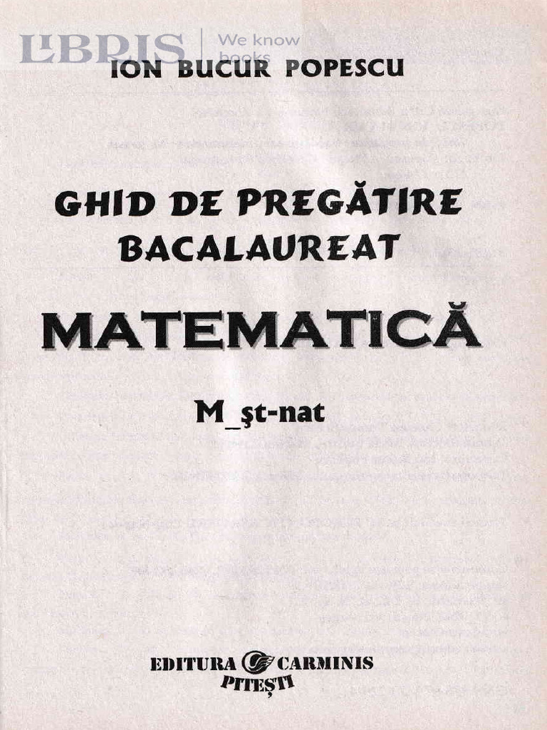 Matematica M2 St-Nat. Bacalaureat. Ghid de Pregatire - Ion Bucur Popescu | PDF | Algebra ...