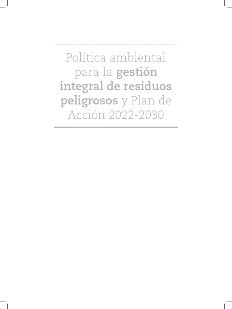 2022-Politica Ambiental para La Gestion Integral de Residuos Peligrosos y Plan de Accion 2022 ...