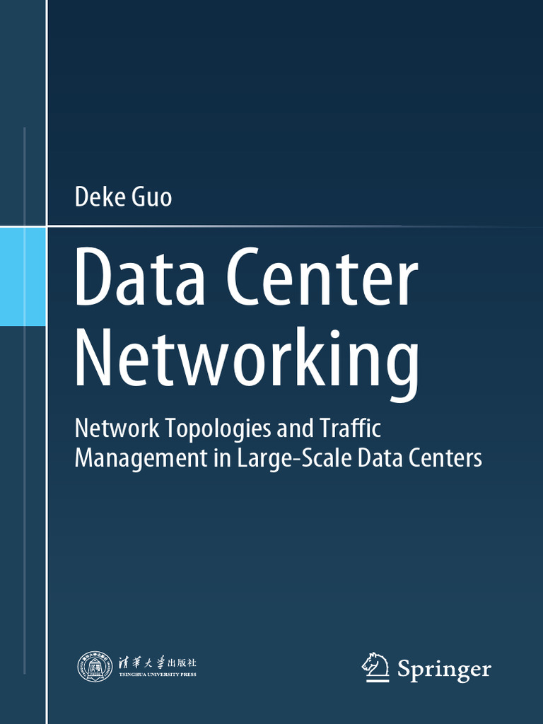 Deke Guo - Data Center Networking - Network Topologies and Traffic Management in Large-Scale ...