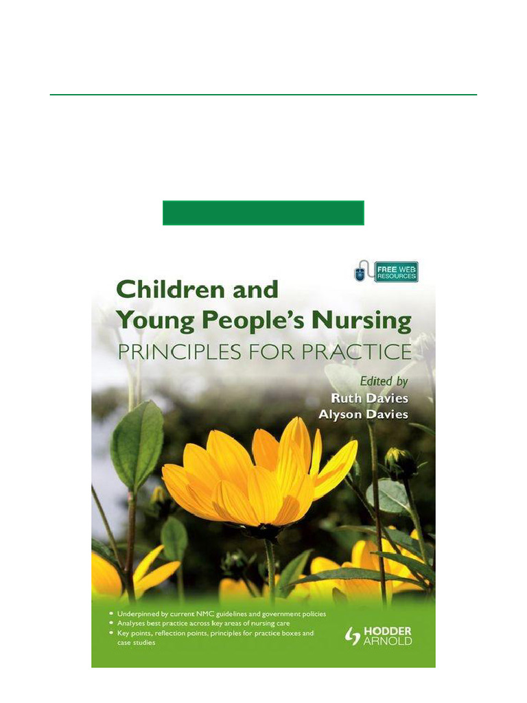Children and Young People's Nursing Principles For Practice, 1st ...