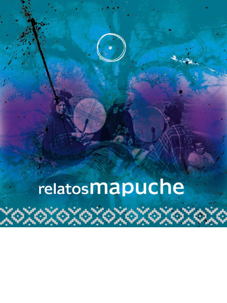 Relatos Mapuche: Etnoliteratura y Cultura | PDF | Narración
