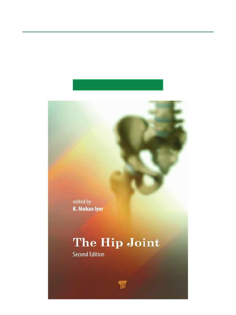 The Hip Joint: Comprehensive Guide | PDF | Hip | Orthopedic Surgery