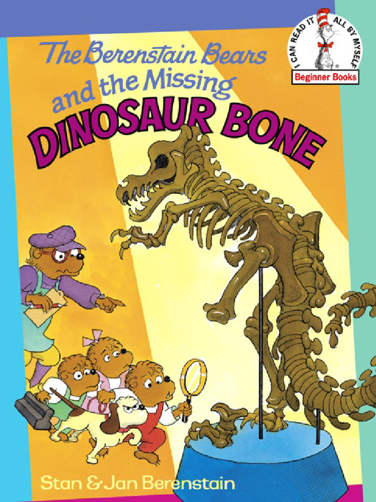 The Berenstain Bears and The Missing Dinosaur Bone (Stan Berenstain) | PDF