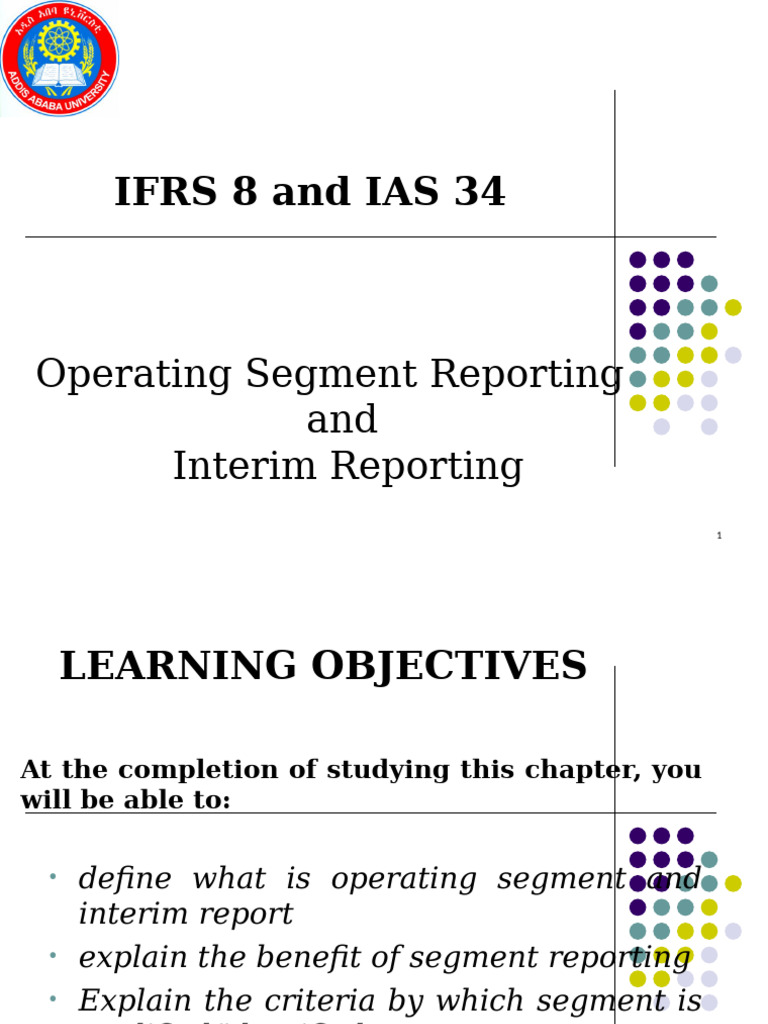 IFRS 8 AND IAS 34-OPERATING SEGMENTS & INTERIM REPORTING | PDF | International Financial ...