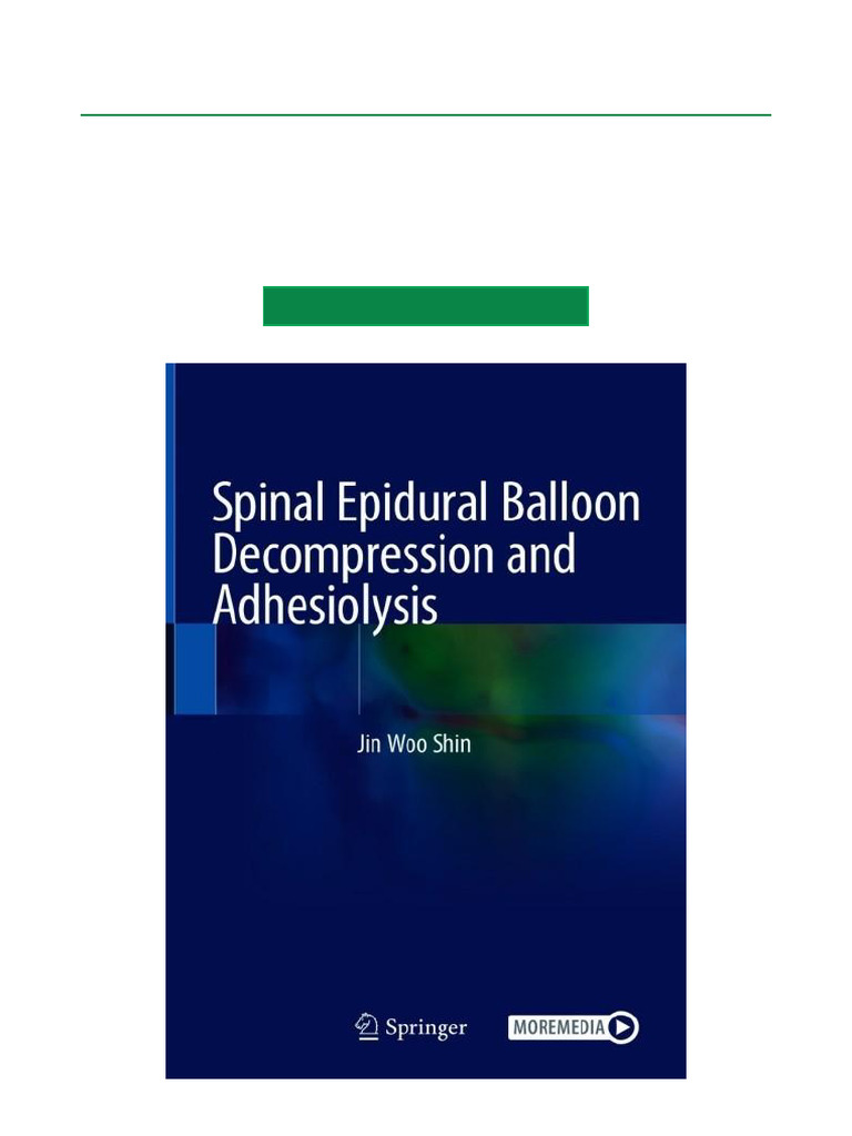 Spinal Epidural Balloon Decompression and Adhesiolysis PDF Ebook With ...