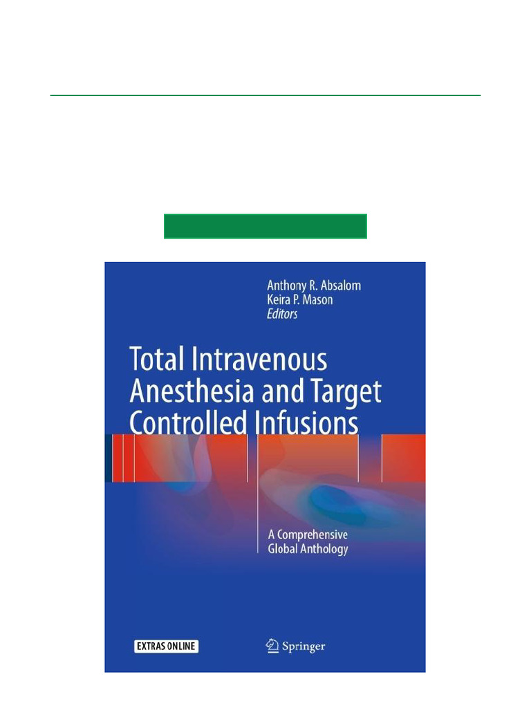 Total Intravenous Anesthesia and Target Controlled Infusions A ...
