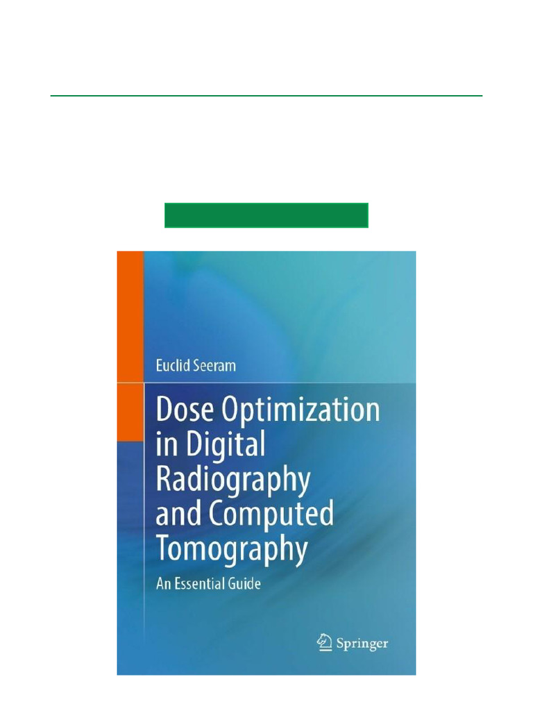 Dose Optimization in Digital Radiography and Computed Tomography An Essential Guide Complete ...