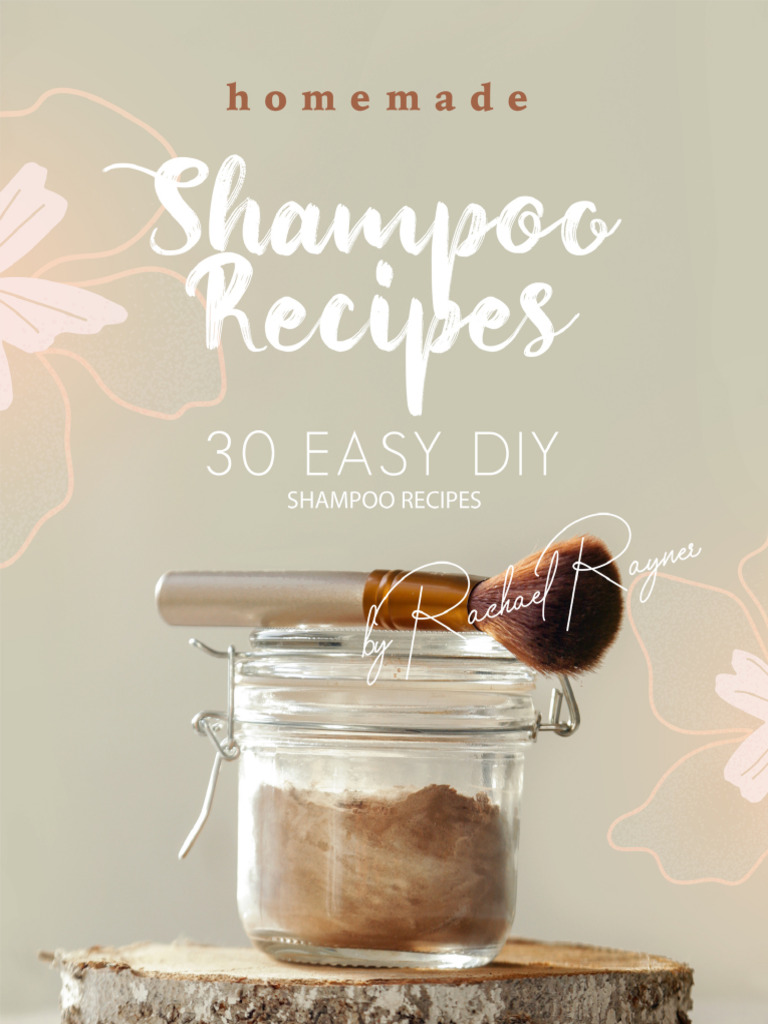 30 Easy DIY Shampoo Recipes | PDF | Shampoo | Teaspoon