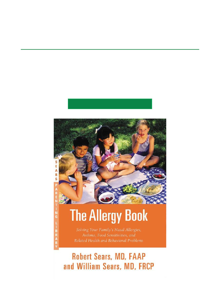The Allergy Book Solving Your Family's Nasal Allergies, Asthma, Food ...