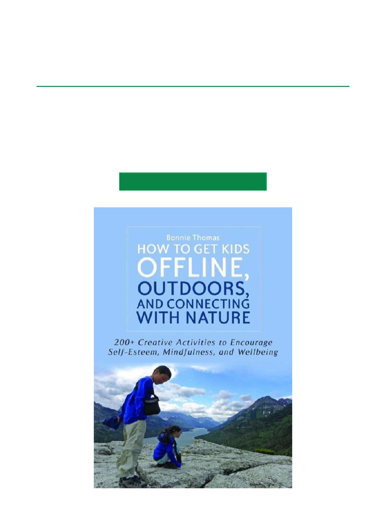 How To Get Kids Offline, Outdoors, and Connecting With Nature 200 ...