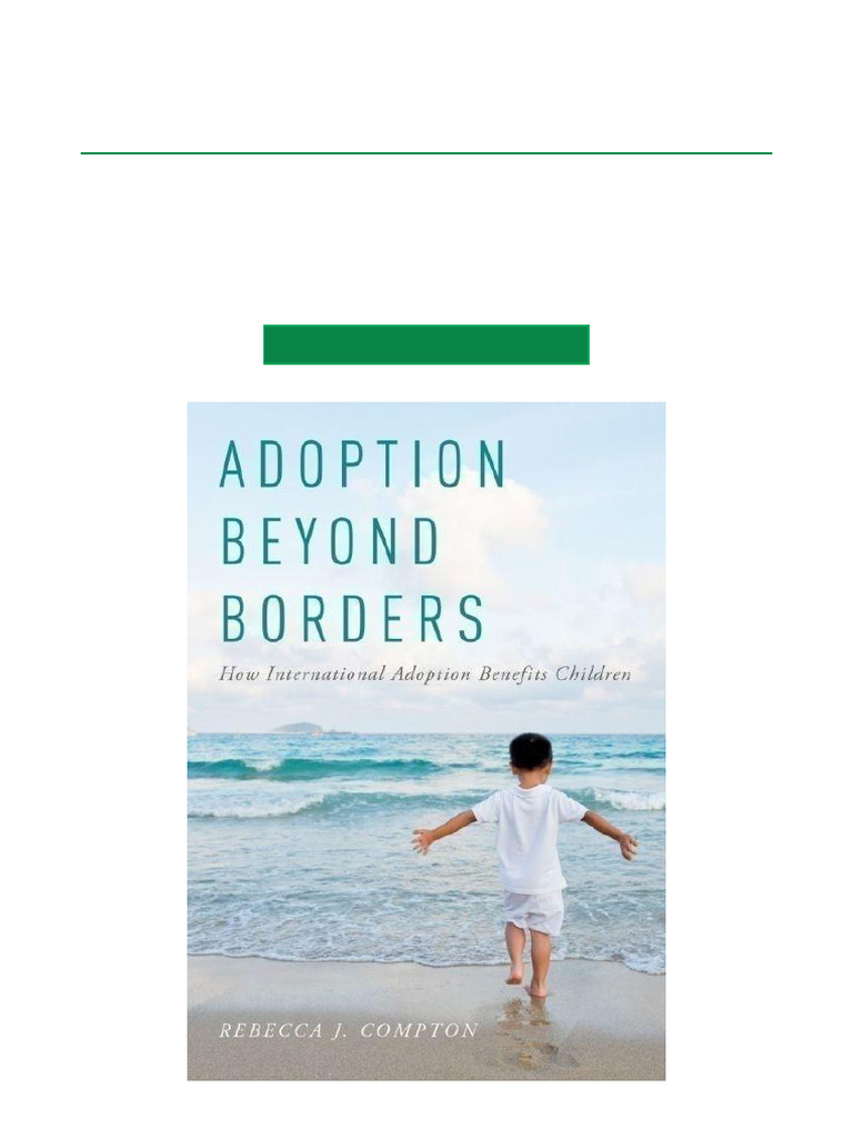 Adoption Beyond Borders How International Adoption Benefits Children ...