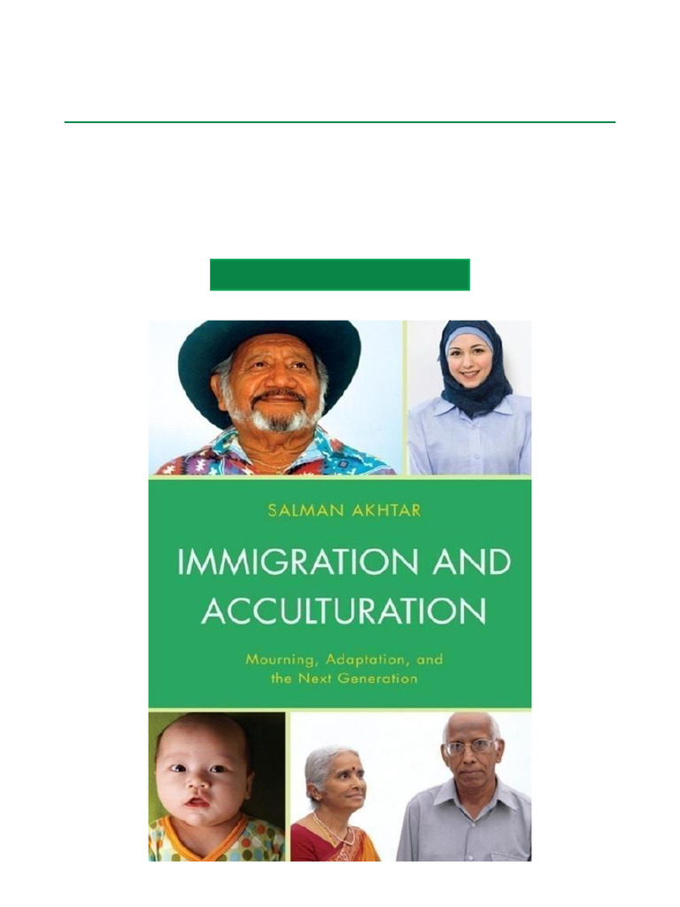 Immigration and Acculturation Mourning, Adaptation, and The Next ...