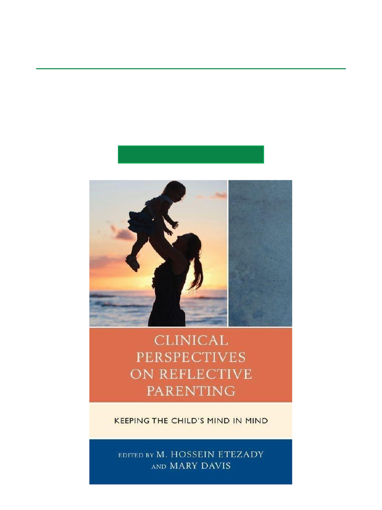 Clinical Perspectives On Reflective Parenting Keeping The Child's Mind in Mind Full Book Access ...
