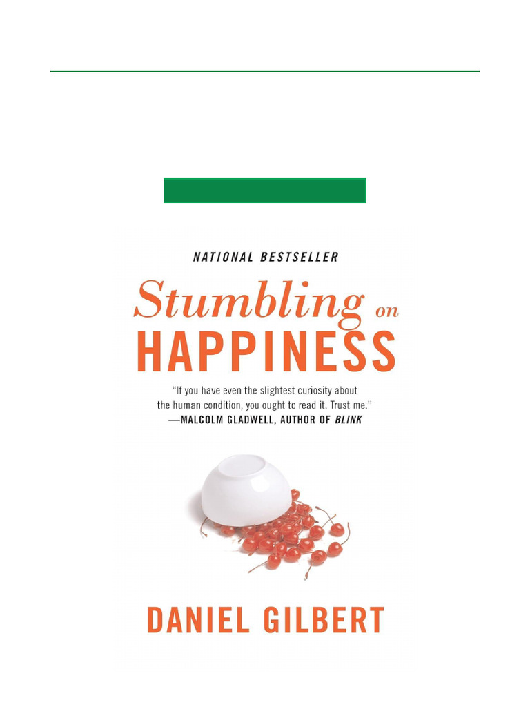 Stumbling on Happiness by Daniel Gilbert | PDF