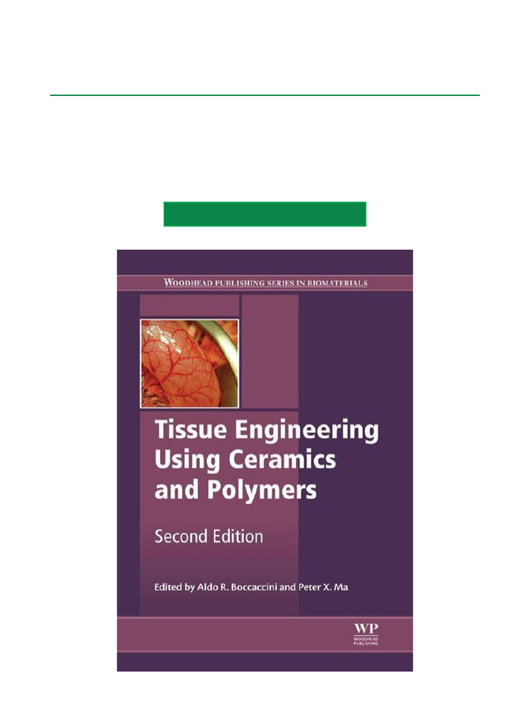 Tissue Engineering Using Ceramics and Polymers, 2nd Edition Full ...