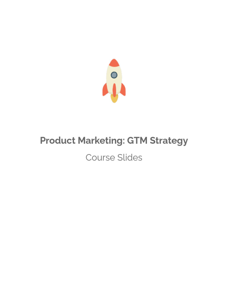 Product GTM Strategy Slides | PDF | Marketing | Human Communication