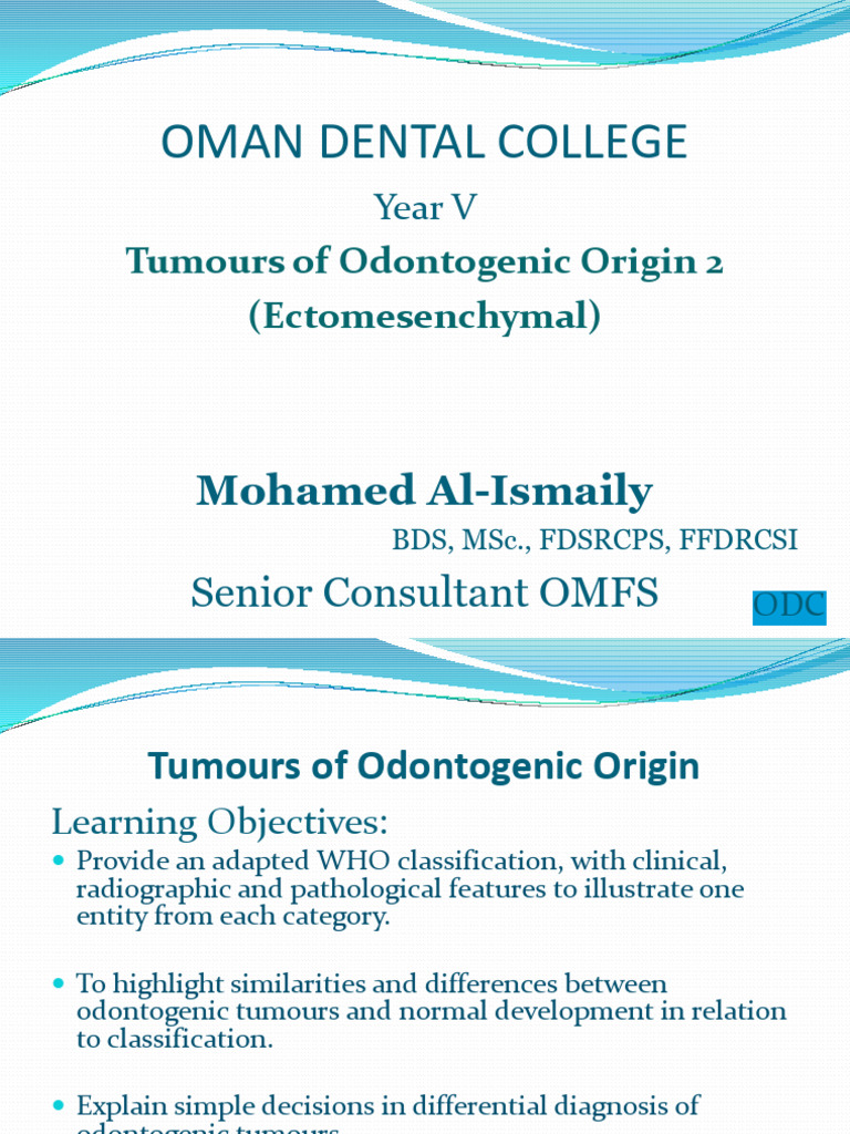 L19 BDS IV Odontogenic Tumours 2 (Ectomesenchymal) ) | PDF | Medical Specialties | Diseases And ...