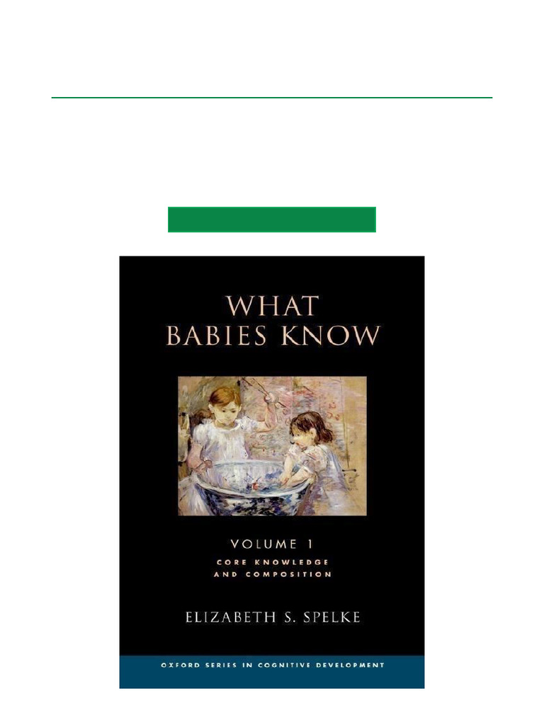 What Babies Know: Core Knowledge Vol. 1 | PDF | Learning | Knowledge