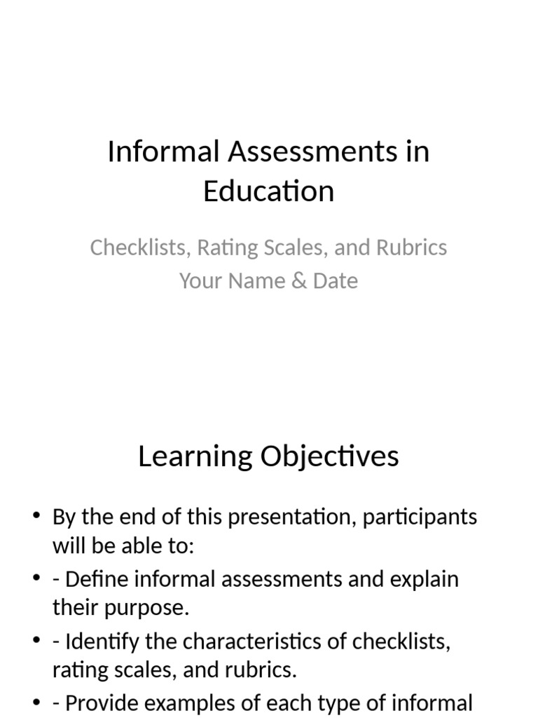 Informal Assessments Presentation | PDF | Rubric (Academic) | Learning