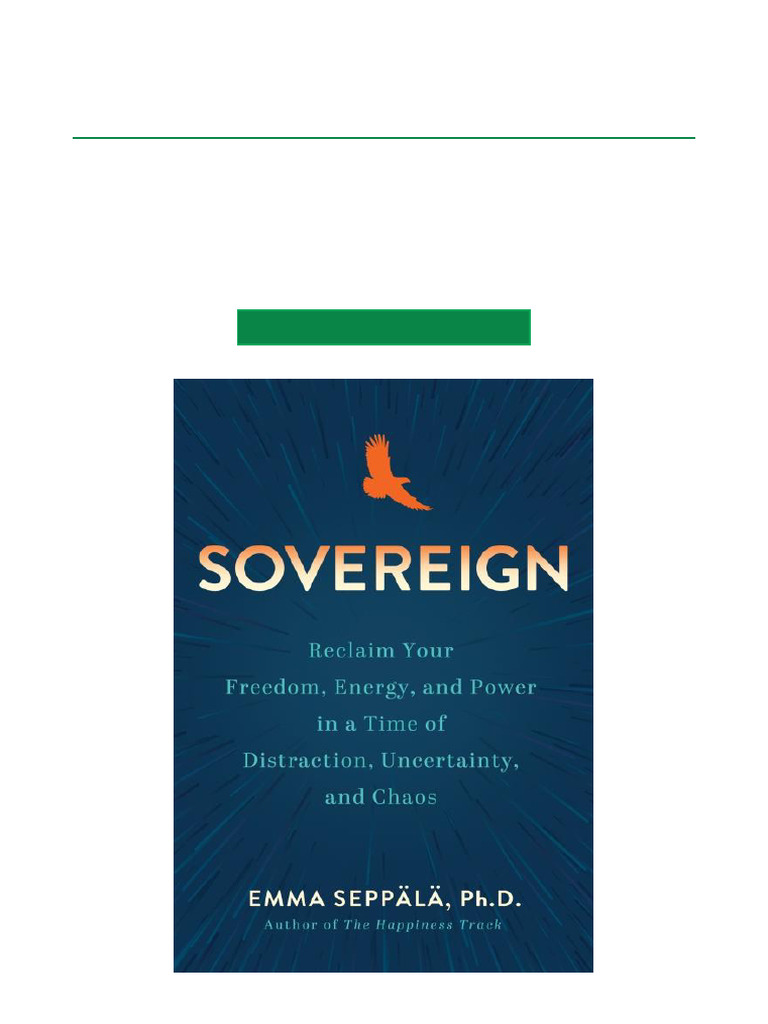 Sovereign Reclaim Your Freedom, Energy, and Power in A Time of ...